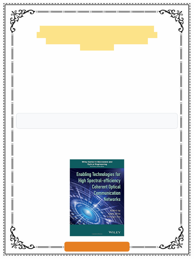Enabling Technologies For High Spectral Efficiency Coherent Optical ...