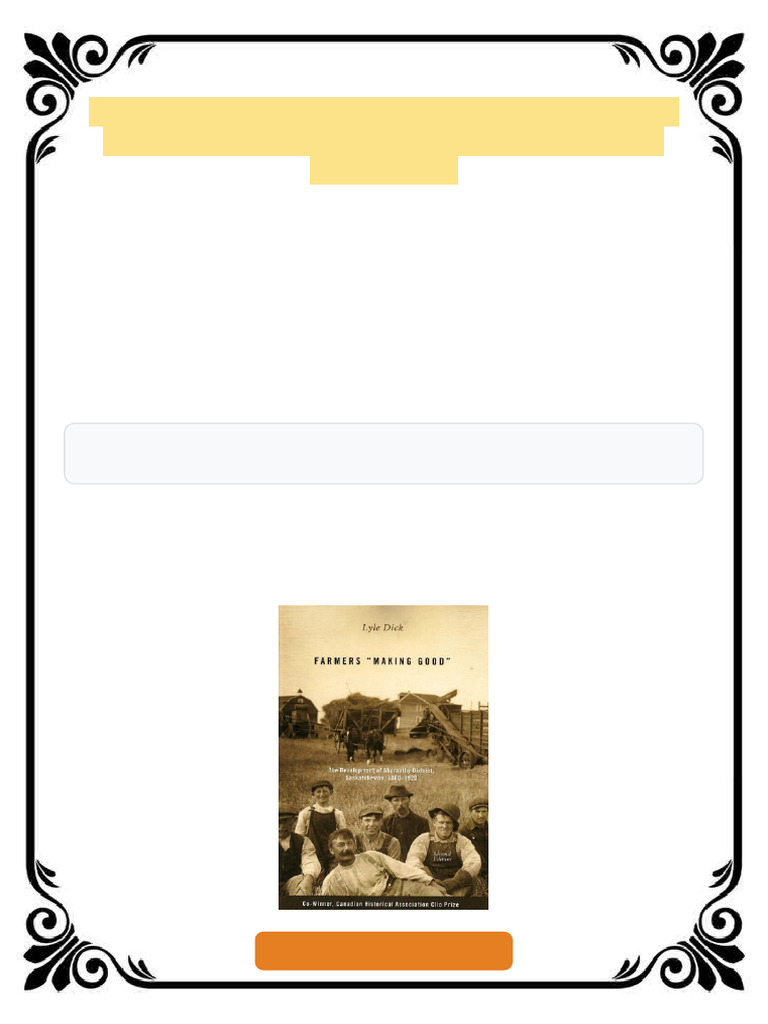 Farmers Making Good Parks and Heritage 2nd Edition Lyle Dick Ebook ...