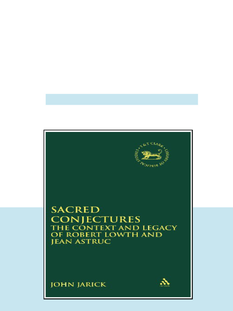 Sacred Conjectures The Context And Legacy Of Robert Lowth And Jean ...