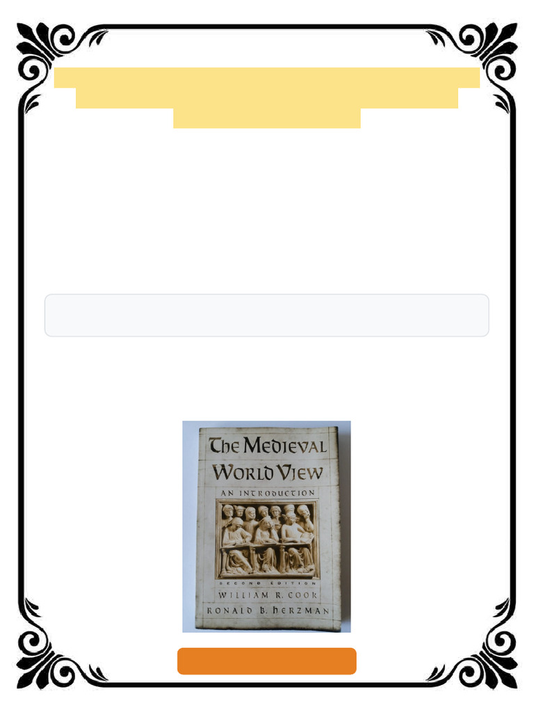 The Medieval World View An Introduction 2nd Edition William Robert Cook ...