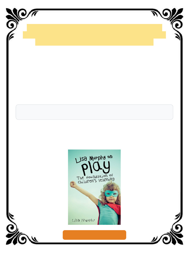 9374lisa Murphy On Play The Foundation of Children S Learning 2nd ...