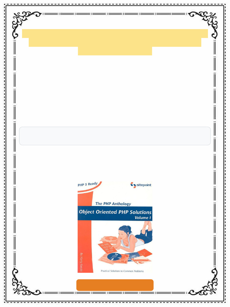 The PHP Anthology Object Oriented PHP Solution Volume 1 1st Edition ...