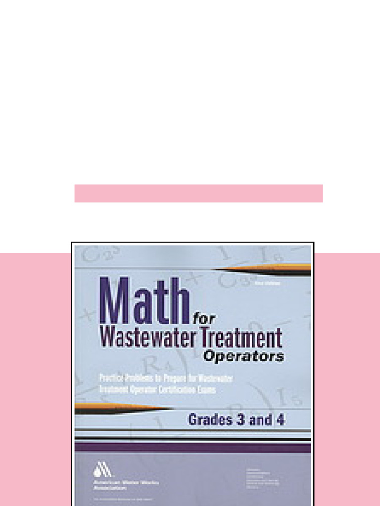 Math for wastewater treatment operators grades 3 and 4 practice ...