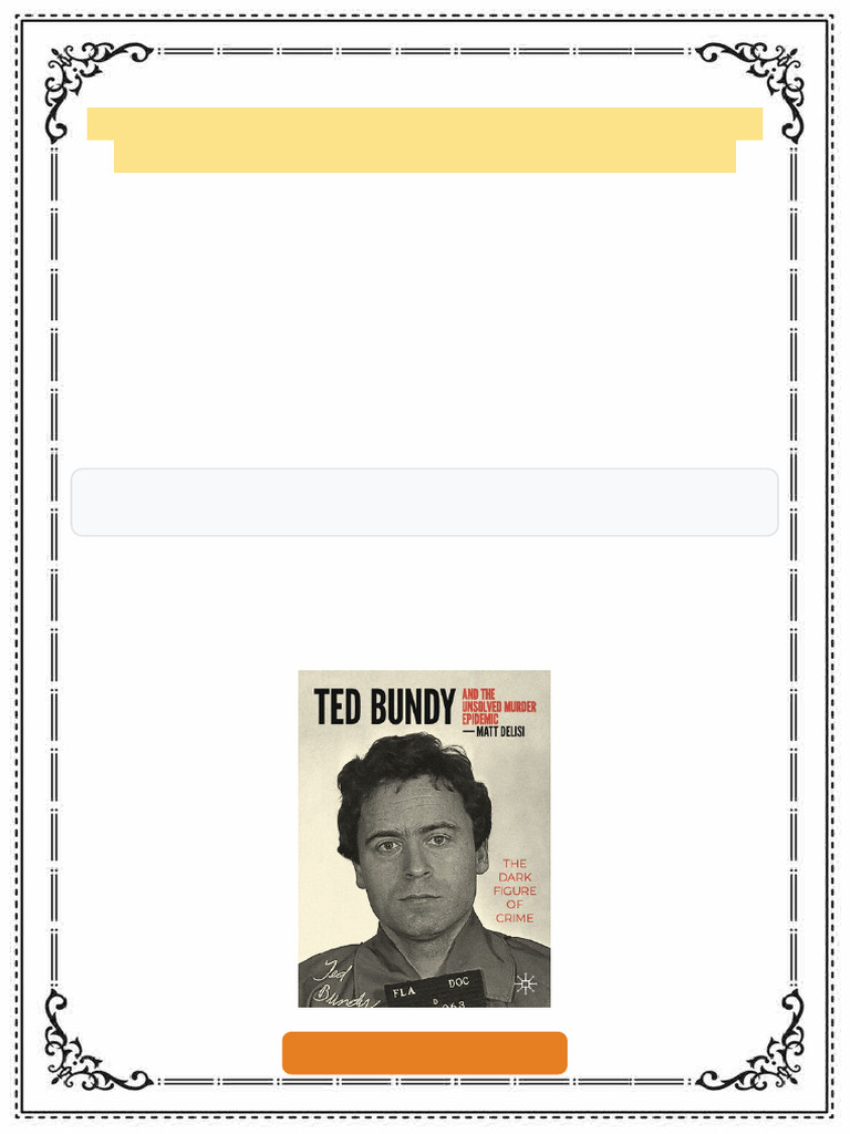 Ted Bundy and The Unsolved Murder Epidemic Matt Delisi Ebook Newly ...