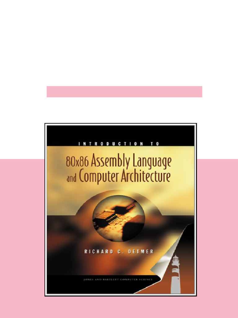 Introduction to 80X86 Assembly Language and Computer Architecture Richard C. Detmer - ebook and ...