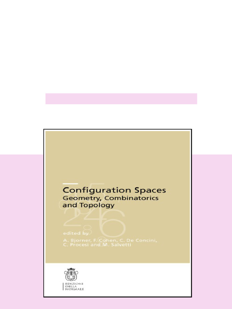 Configuration Spaces Geometry Combinatorics and Topology CRM Series ...