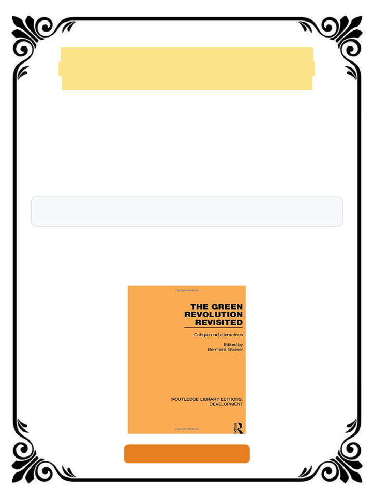 The Green Revolution Revisited Critique and Alternatives 1st Edition ...