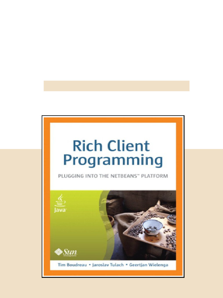 Rich client programming plugging into the NetBeans Platform 1. print ...