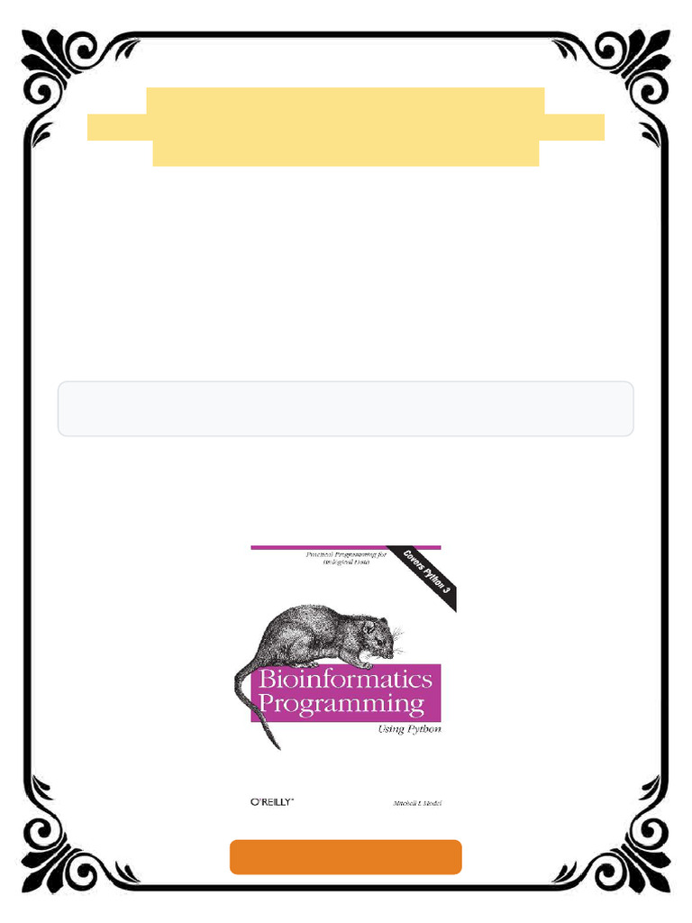 Bioinformatics Programming Using Python 1st Edition Mitchell L. Model ebook full chapter set ...