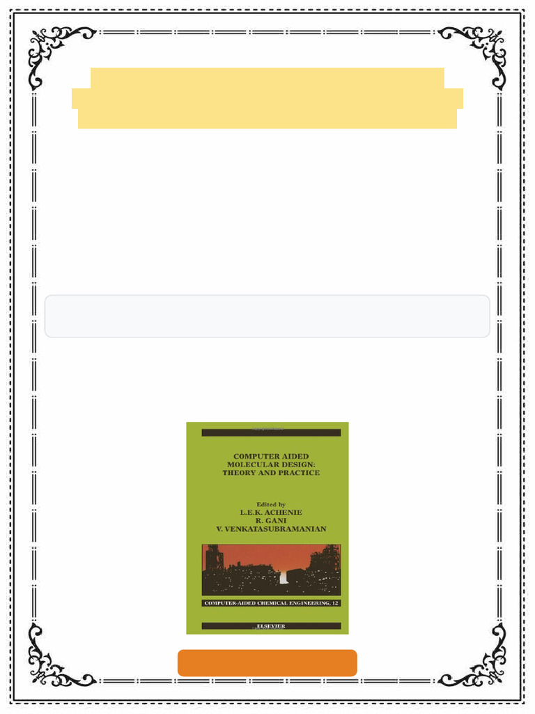 Computer Aided Molecular Design Theory and Practice 1st Edition Luke E ...