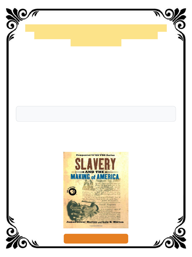 Slavery and The Making of America James Oliver Horton Ebook Ready To ...