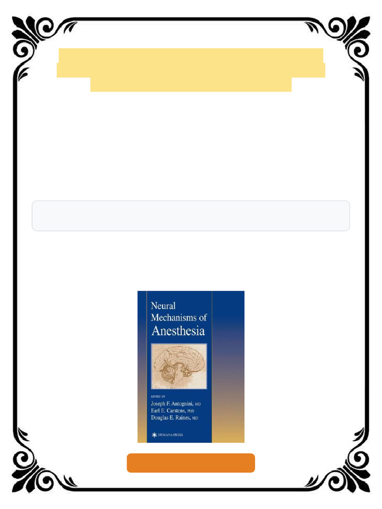 Neural Mechanisms of Anesthesia 1st Edition Joseph E. Antognini Ebook ...