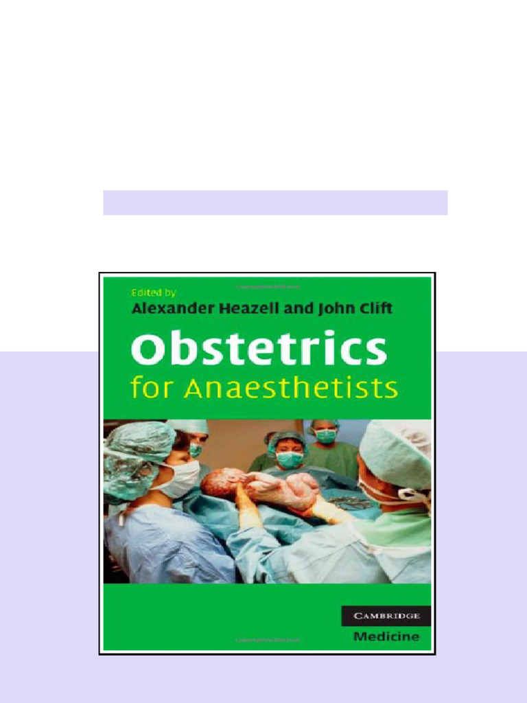 (Ebook) Obstetrics for Anaesthetists by Alexander Heazell and John ...