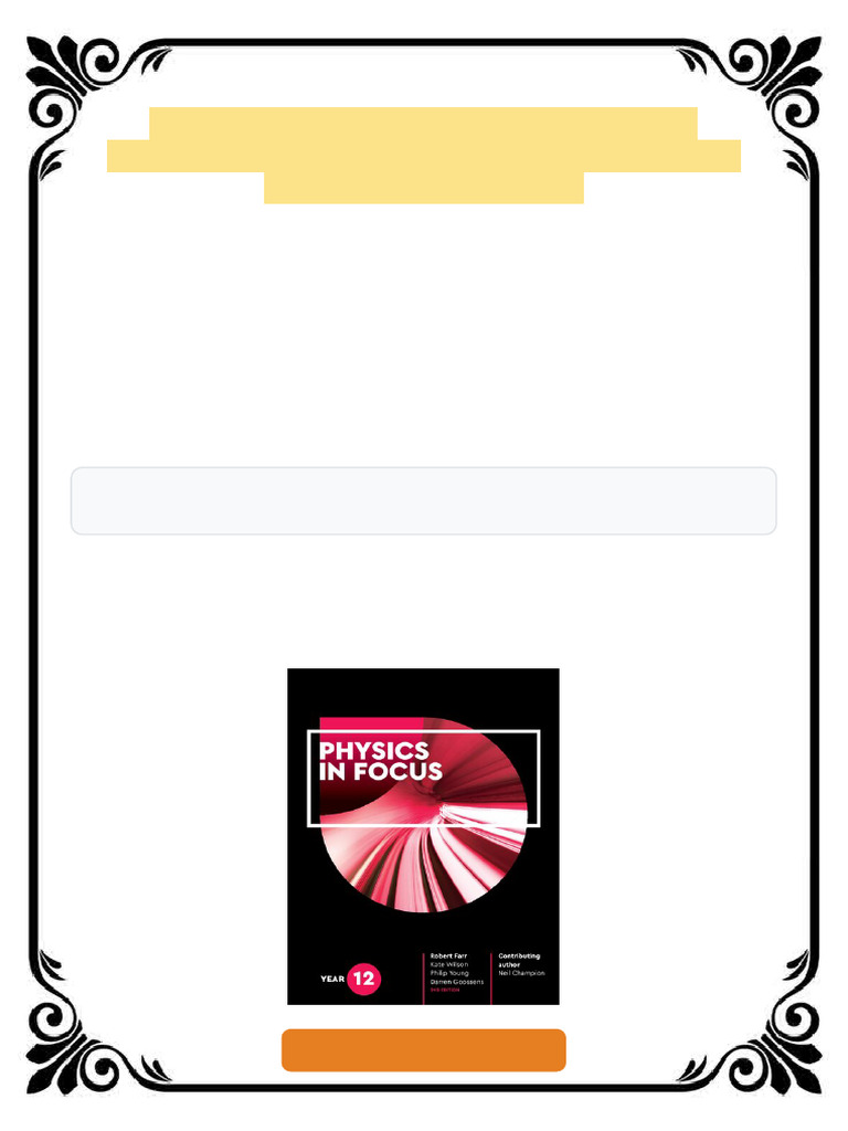 Physics in Focus (Year 12 Student Book), 2nd Edition Robert Farr Ebook ...