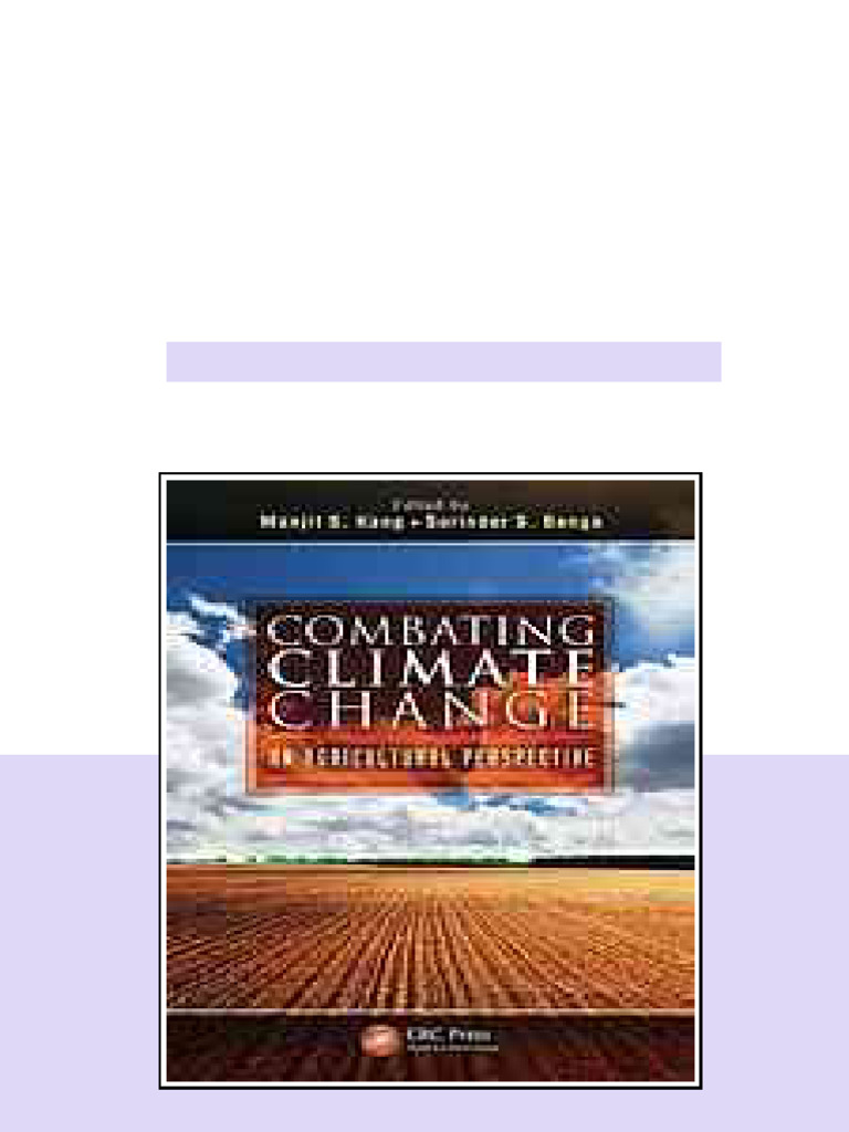 Combating Climate Change An Agricultural Perspective Manjit S Kang S S ...