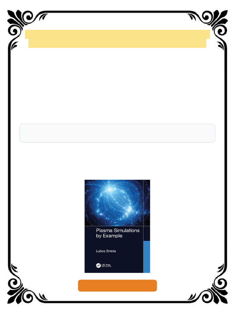 Plasma Simulations by Example 1st Edition Lubos Brieda eBook HD pdf ...