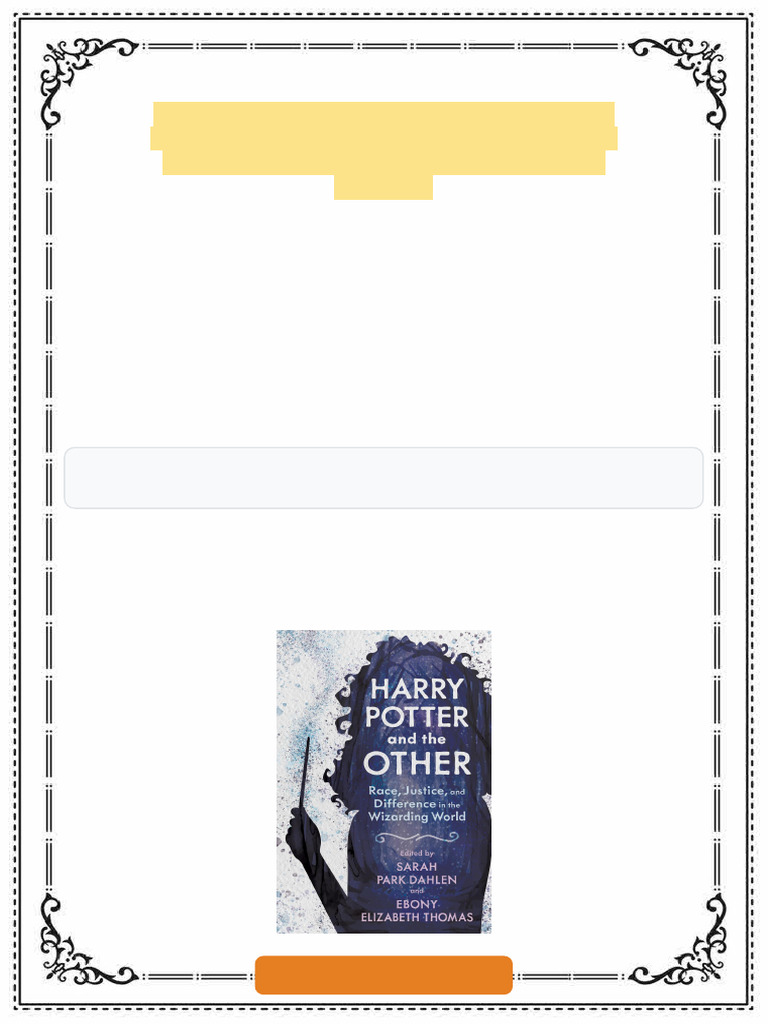 Harry Potter and The Other Race Justice and Difference in The Wizarding ...
