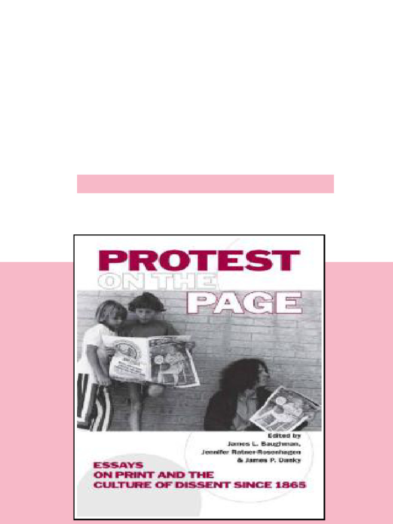 (Ebook) Protest on the Page: Essays on Print and the Culture of Dissent ...