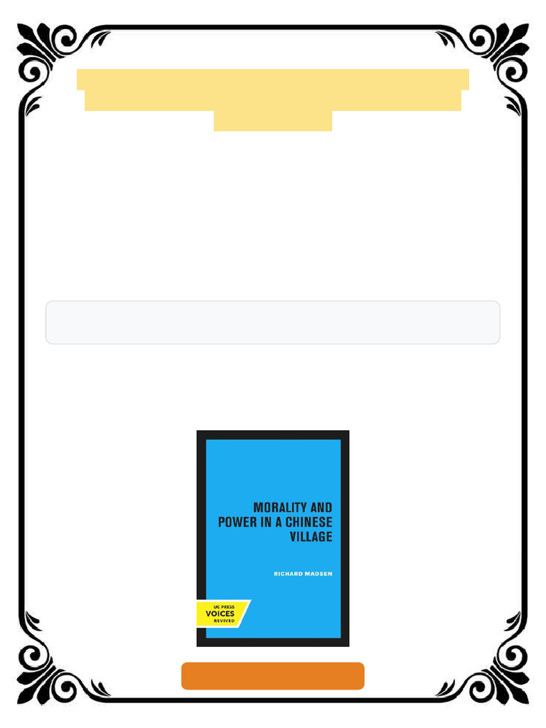 Morality and Power in A Chinese Village Richard Madsen Ebook Full ...