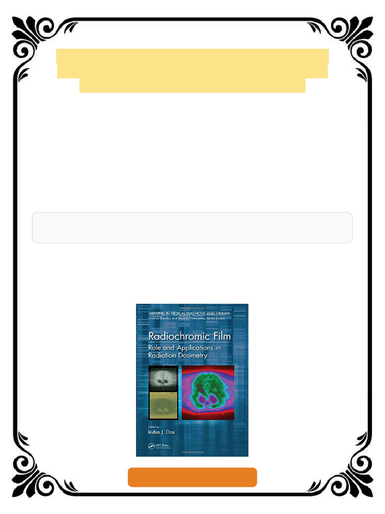 Radiochromic Film: Role and Applications in Radiation Dosimetry 1st ...