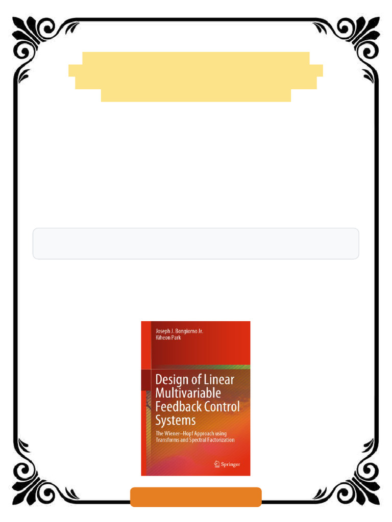 Design of Linear Multivariable Feedback Control Systems The Wiener Hopf Approach using ...