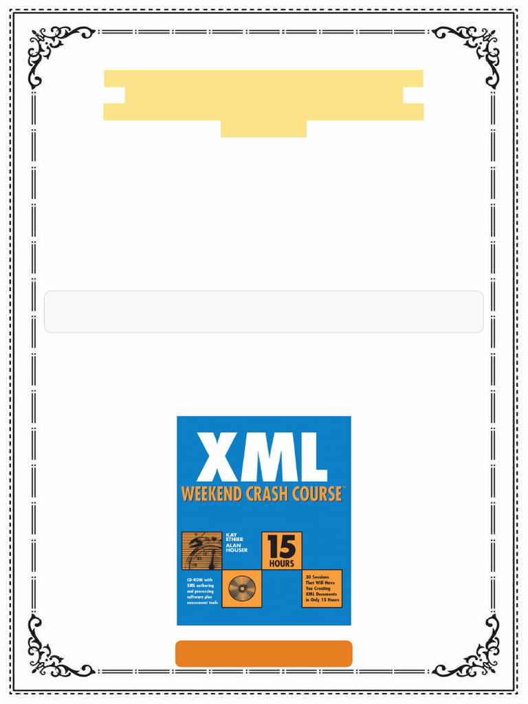 XML weekend crash course 1st Edition by Kay Ethier, Alan Houser ISBN ...