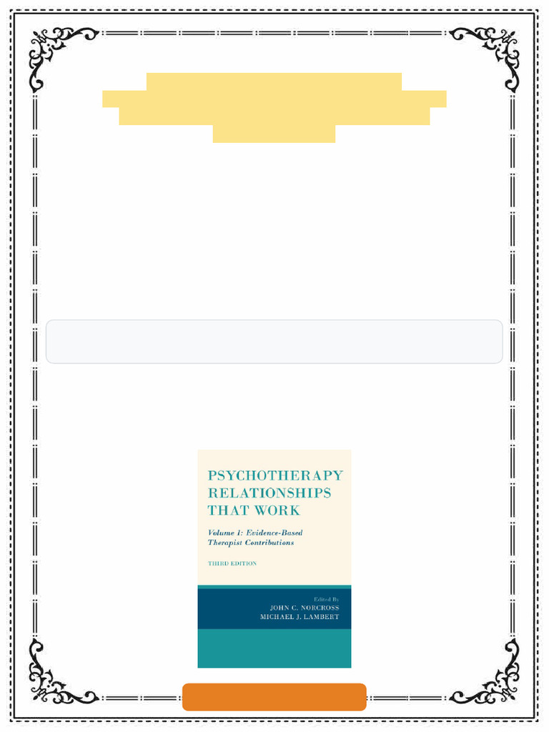 Psychotherapy Relationships That Work: Volume 1: Evidence-Based ...