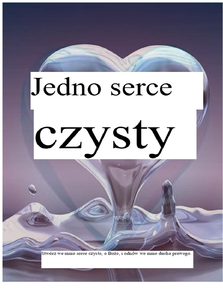 Czyste Serce. Psalm 51:10 Stwórz We Mnie, Boże, Czyste Serce I Odnów We ...