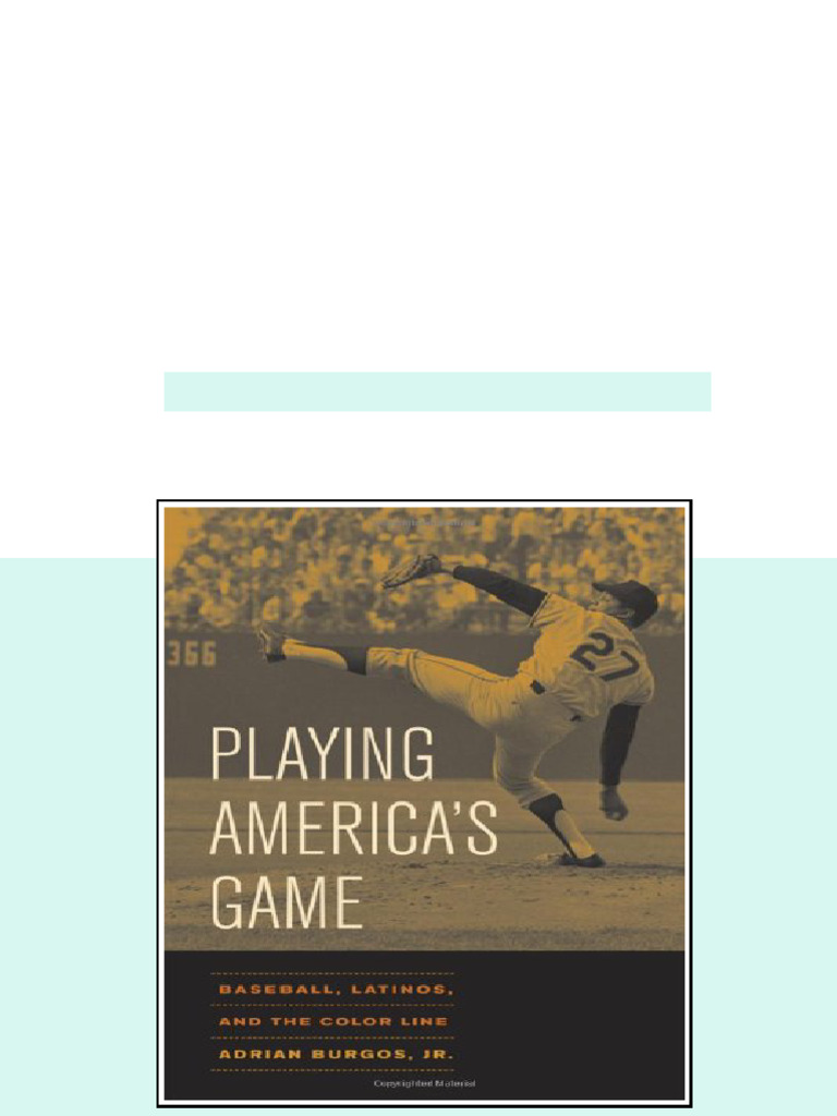 (Ebook) Playing America's Game: Baseball, Latinos, and the Color Line ...