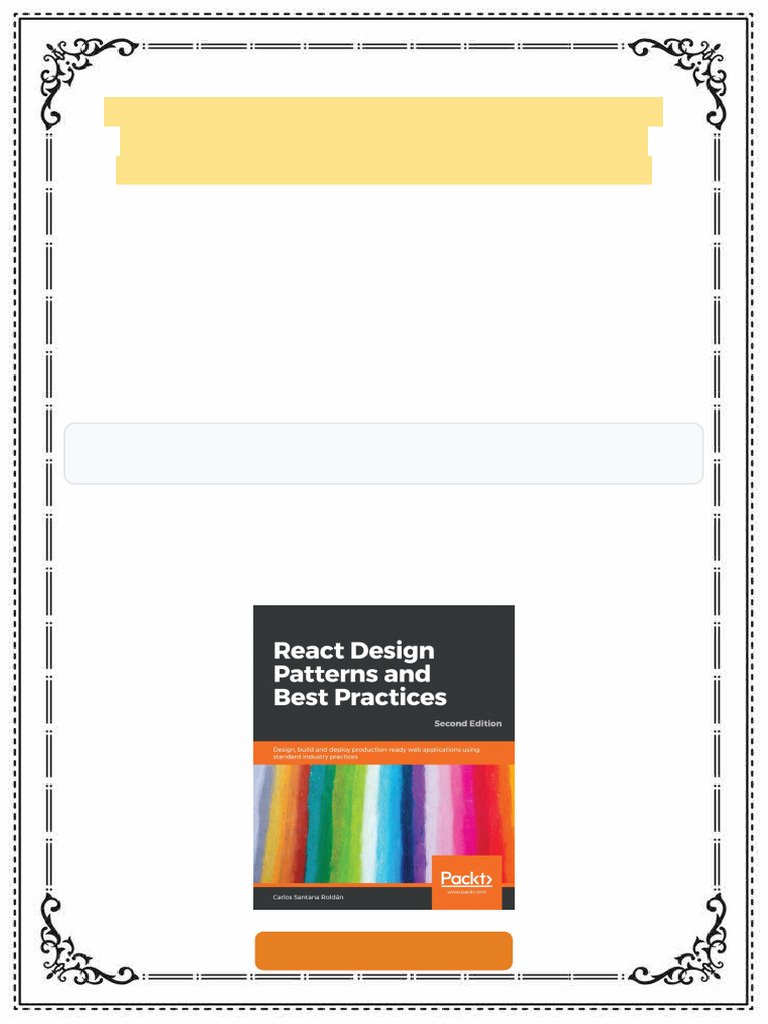 React Design Patterns and Best Practices 2nd Edition Carlos Santana ...
