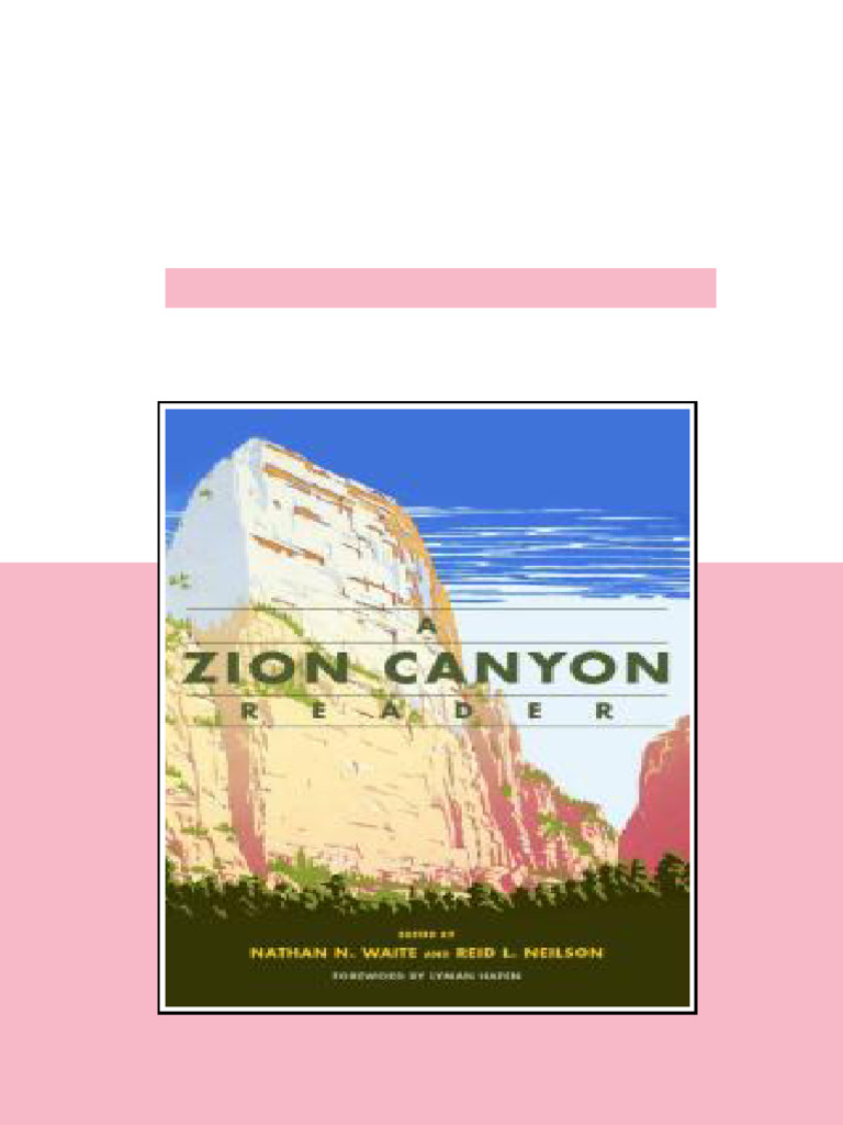 A Zion Canyon Reader 1st Edition Nathan N. Waite - ebook and textbook ...
