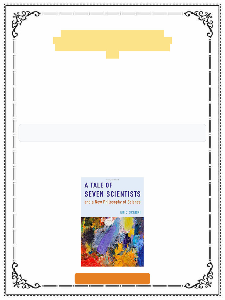 A Tale of Seven Scientists and A New Philosophy of Science 1st Edition ...
