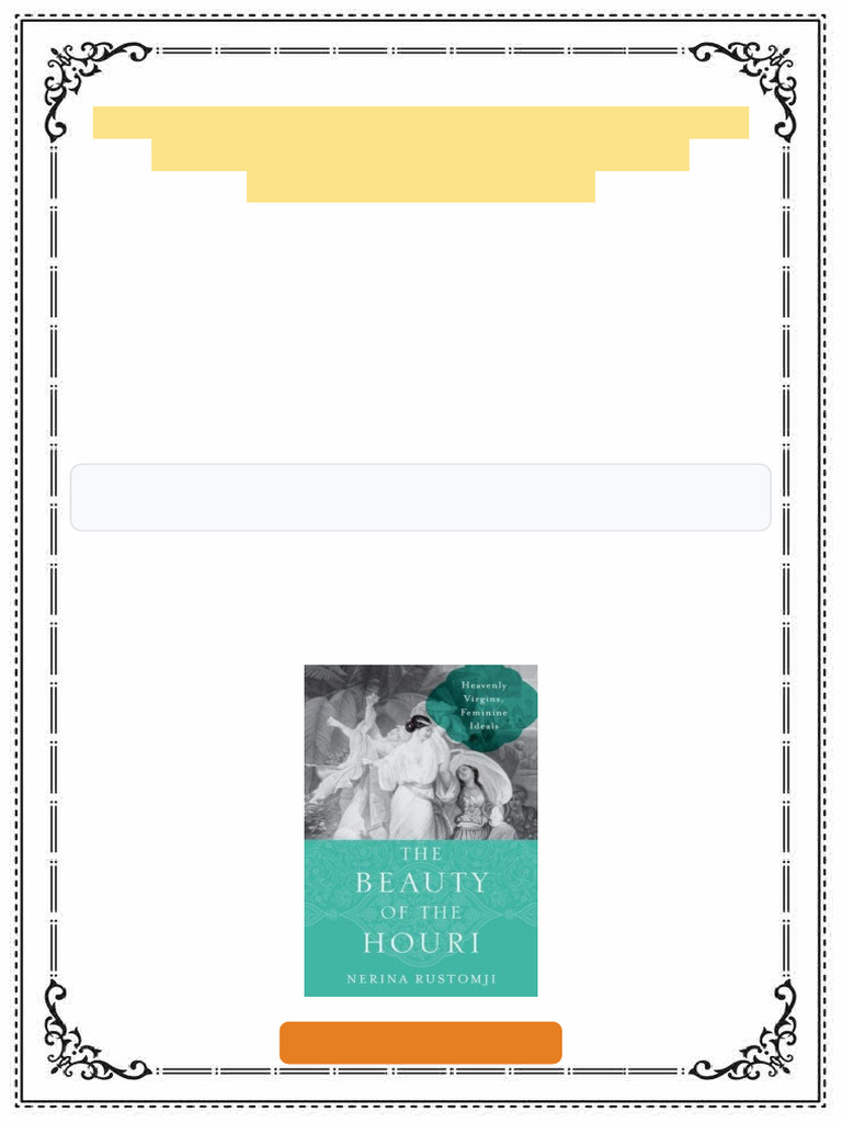 The Beauty of The Houri: Heavenly Virgins, Feminine Ideals Nerina ...