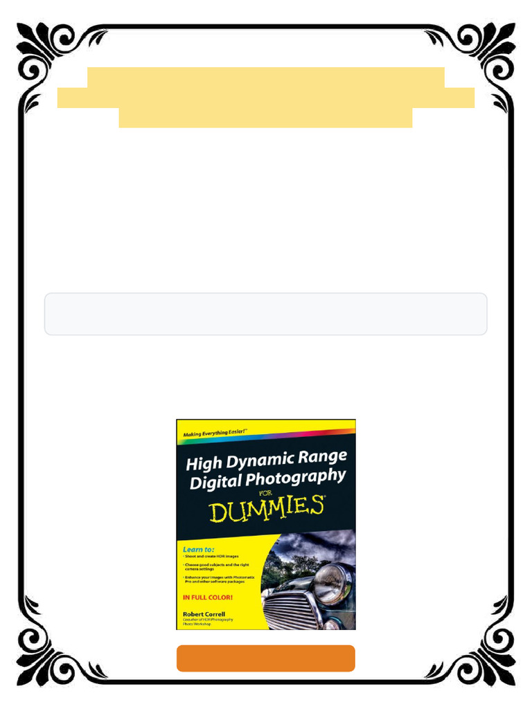 High Dynamic Range Digital Photography For Dummies 1st Edition Robert ...