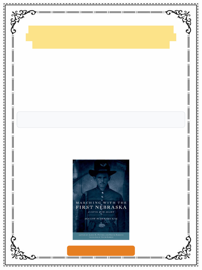 Marching With the First Nebraska A Civil War Diary First Edition ...