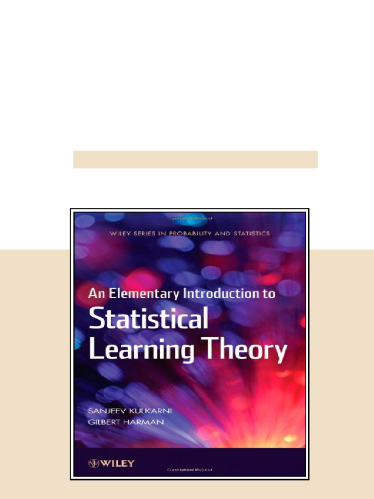 An Elementary Introduction to Statistical Learning Theory 1st Edition Sanjeev Kulkarni - ebook ...