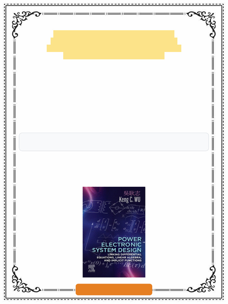Power Electronic System Design: Linking Differential Equations, Linear ...