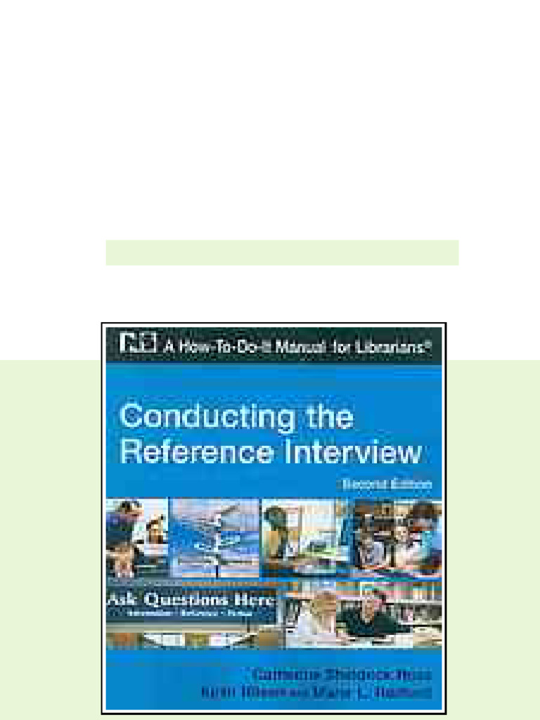 (Ebook) Conducting the reference interview : a how-to-do-it manual for ...