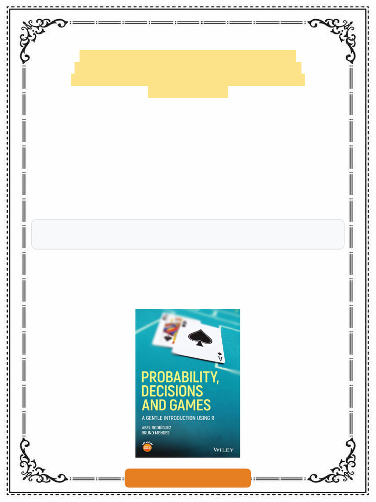 Probability Decisions and Games 1st Edition by Abel RodrÃ­guez, Bruno ...