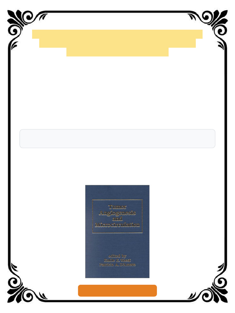 Tumor Angiogenesis and Microcirculation 1st Edition Emile E. Voest ...