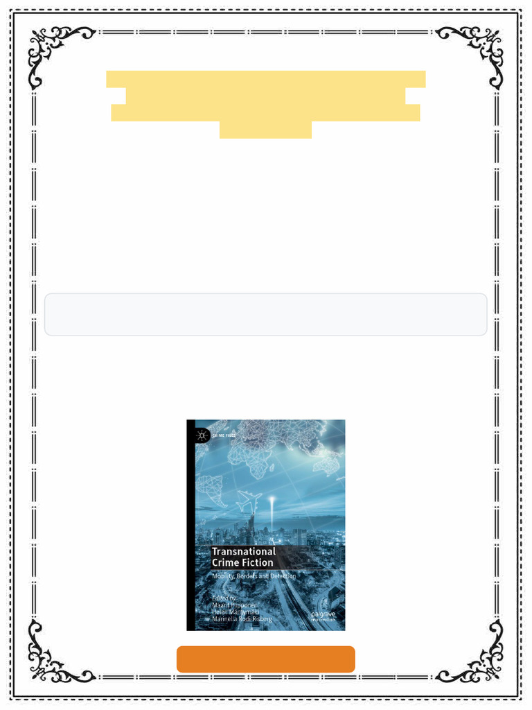 Transnational Crime Fiction: Mobility, Borders and Detection 1st ...