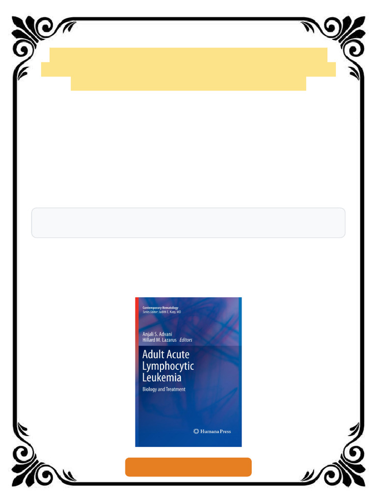 Adult Acute Lymphocytic Leukemia Biology and Treatment 1st Edition ...