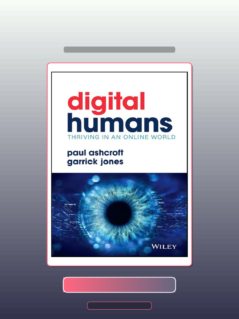 Test Bank For Digital Humans Thriving in An Online World Paul Ashcroft ...