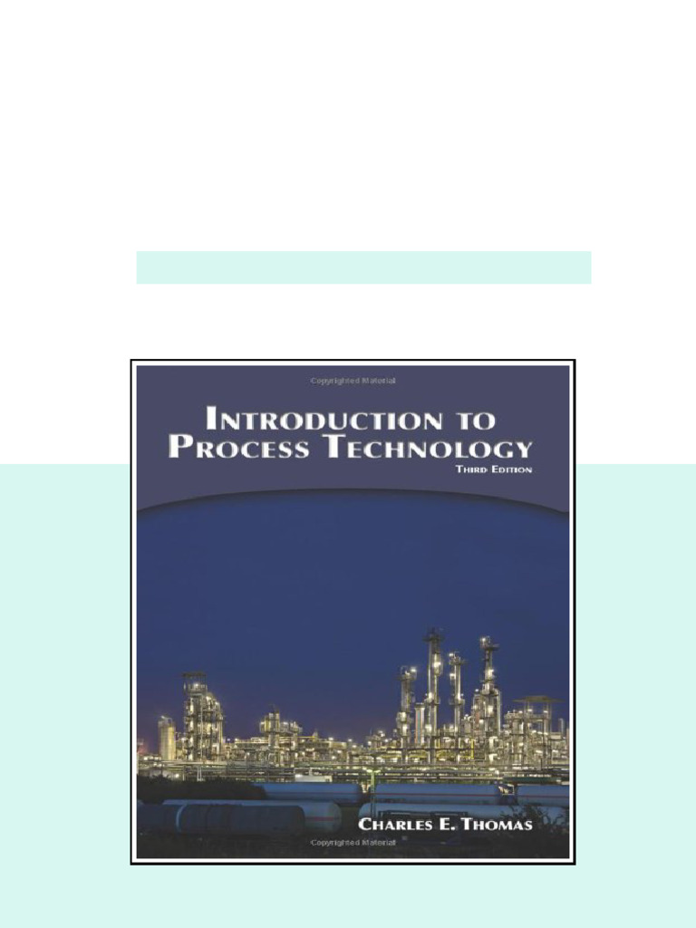 Introduction to Process Technology 3rd Edition Charles E. Thomas - ebook and textbook resources ...
