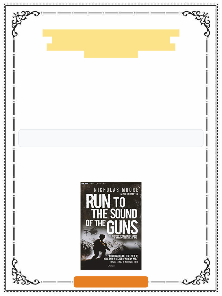 Run To The Sound of The Guns The True Story of An American Ranger at ...