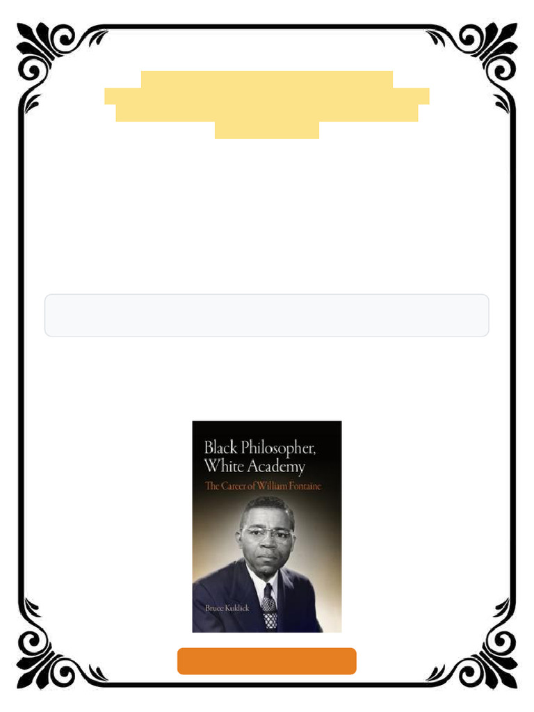 Black Philosopher White Academy The Career of William Fontaine 1st ...