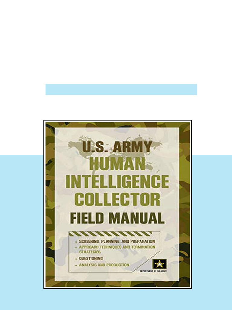 U S Army Human Intelligence Collector Field Manual Department Of The ...