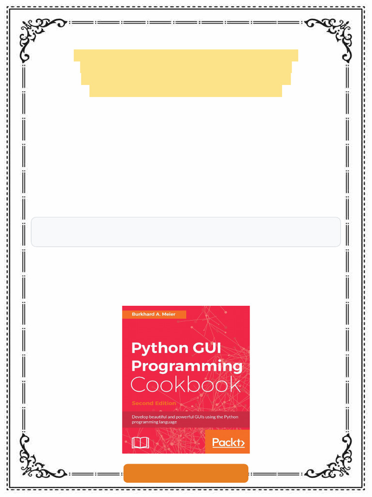 Python GUI Programming Cookbook Use recipes to develop responsive and ...
