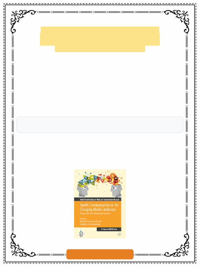 Health Communication in the Changing Media Landscape: Perspectives from Developing Countries 1st ...