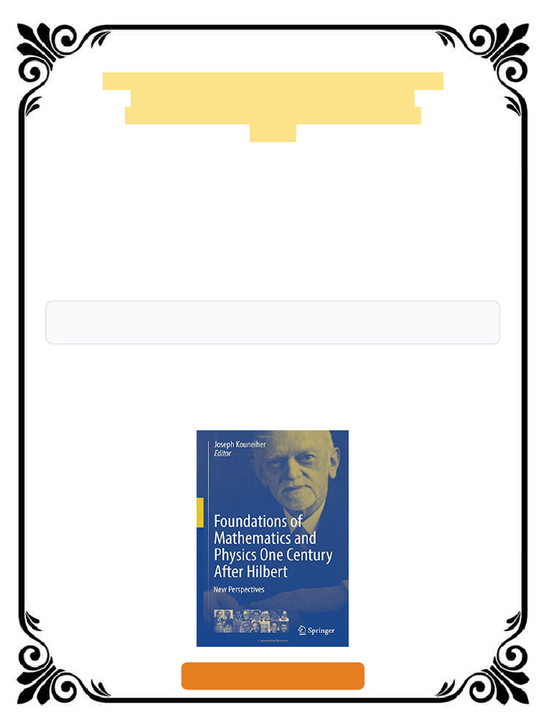 Foundations of Mathematics and Physics One Century After Hilbert New ...